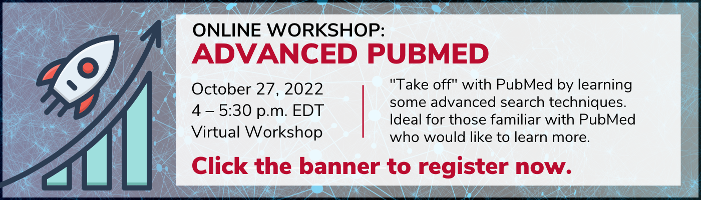 Register for October 27th Advanced PubMed | Health Sciences Library